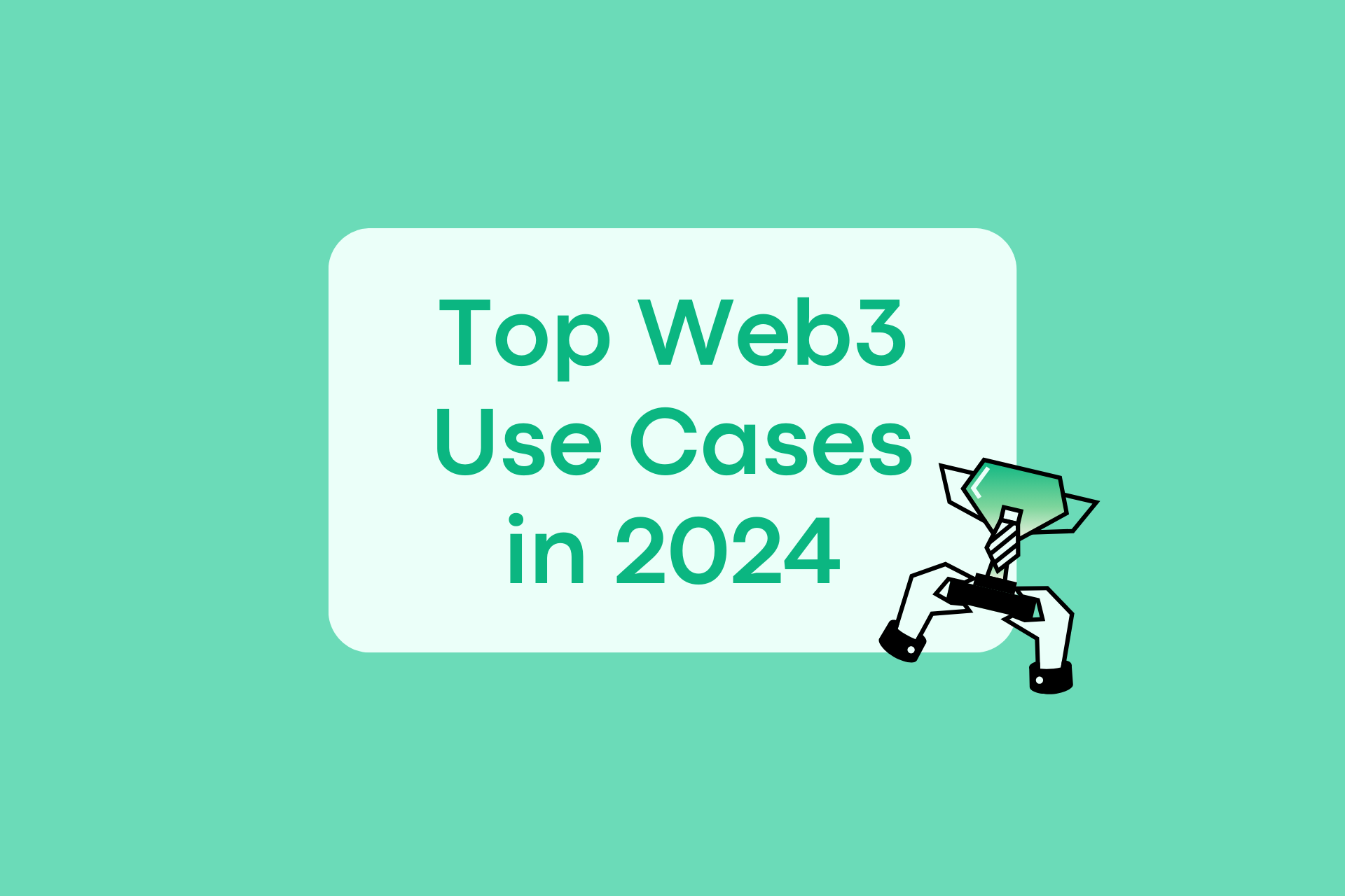 Top Web3 Use Cases for Brands in 2024 | Step3
